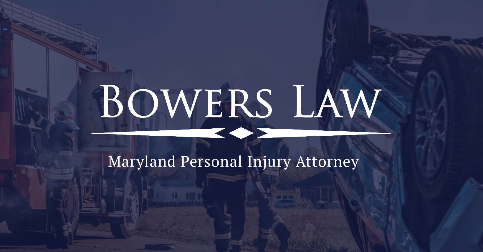 Bowers Law | Maryland Personal Injury Attorneys